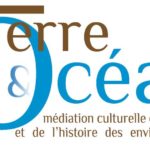 Terre & Océan | Médiation culturelle des sciences et de l'histoire des ...